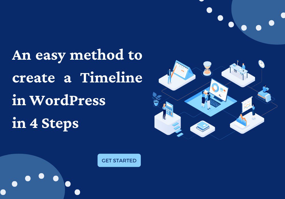 An Easy Method To Create A Timeline In WordPress In 4 Steps 